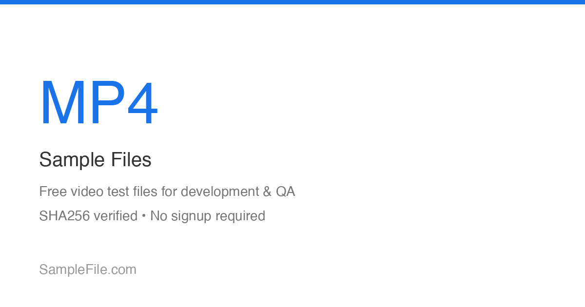 MP4 Sample Files - Verified Test Assets | SampleFile.com